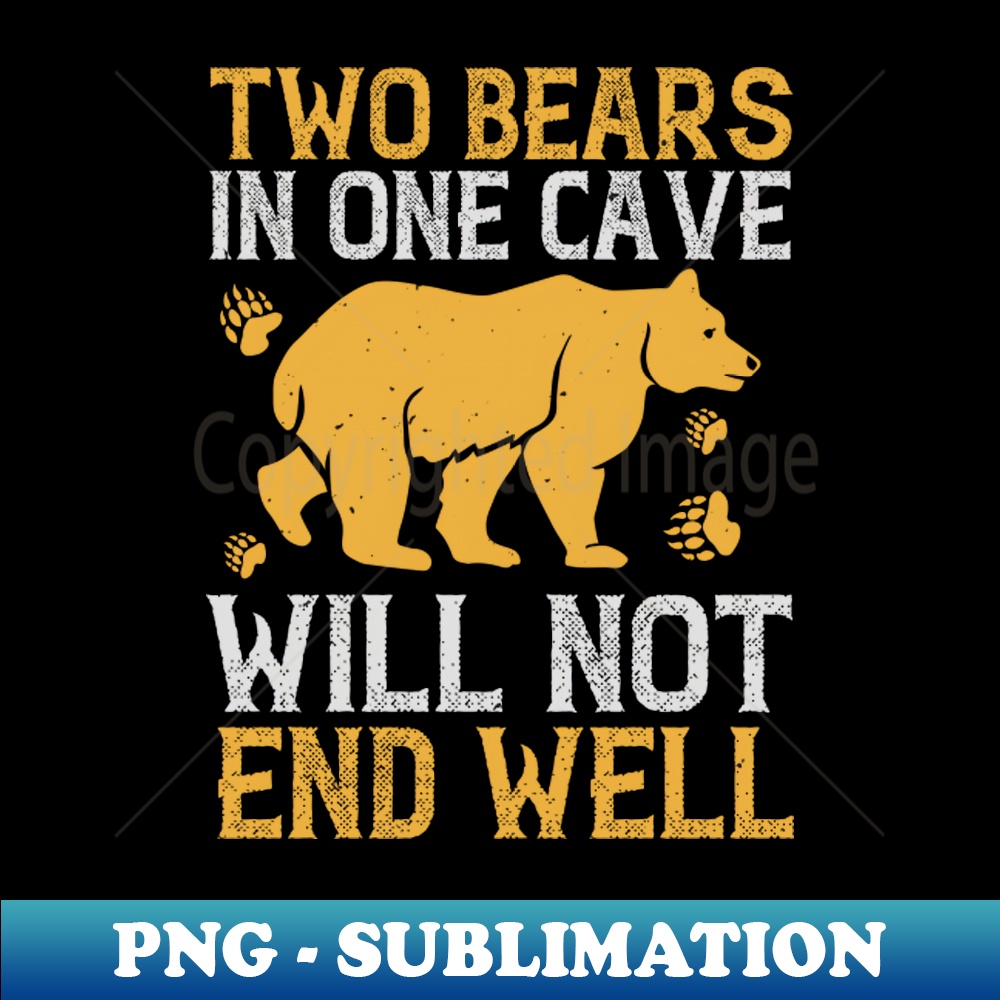Bears - Two Bears In One Cave Will Not End Well - Instant PN | Inspire ...