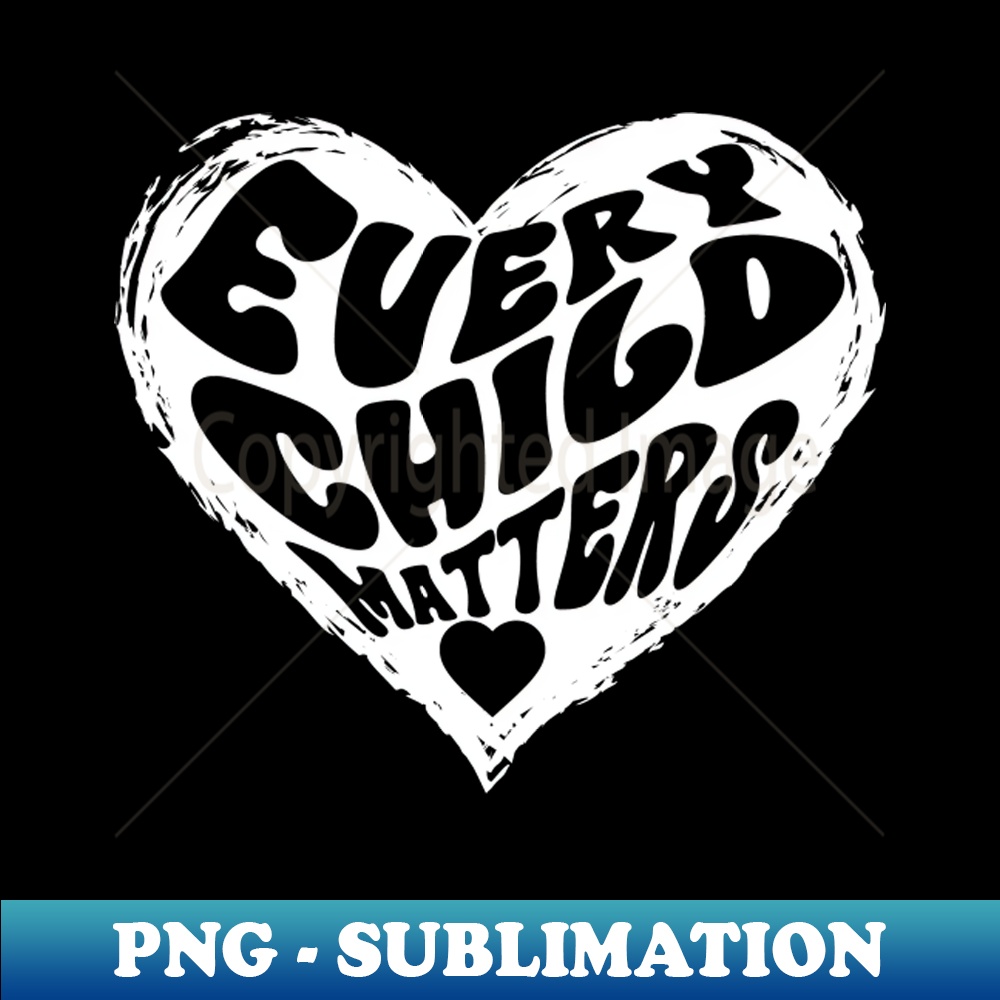 Every Child Matters - Creative Sublimation PNG Download - Pe - Inspire ...