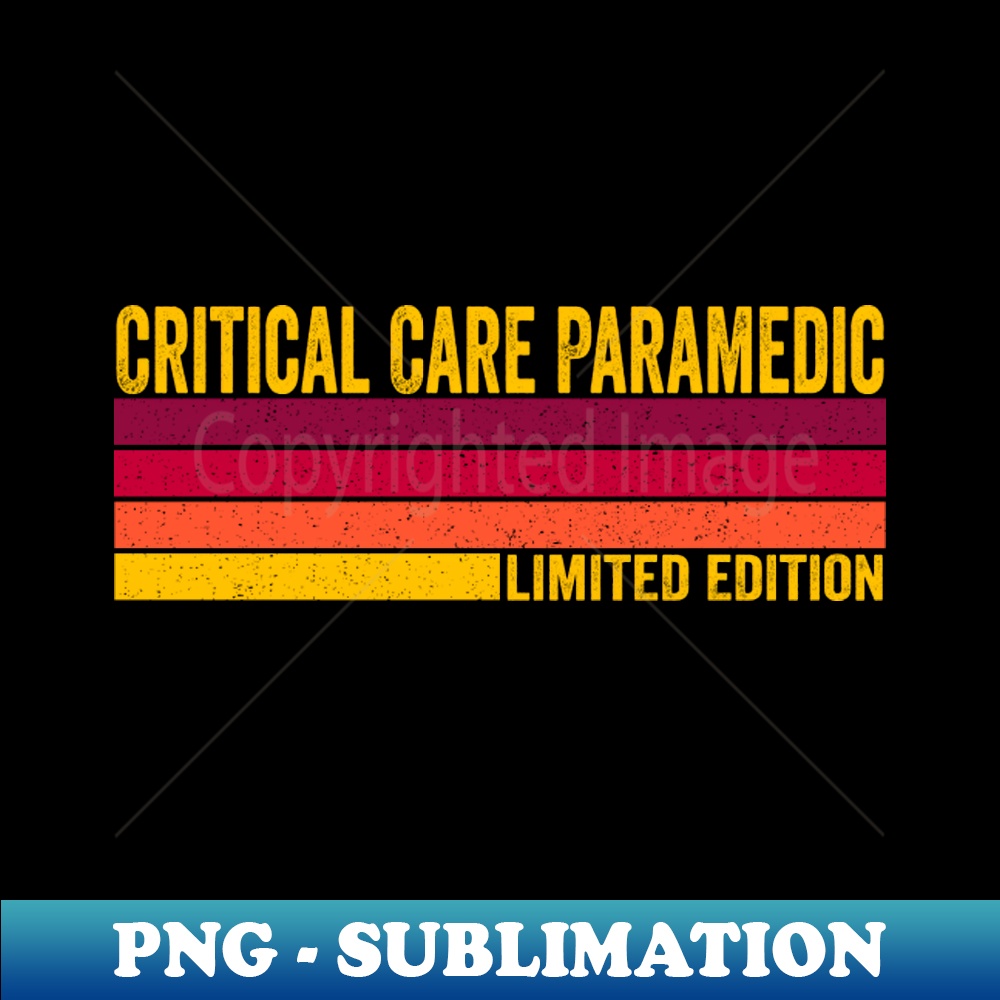 Critical Care Paramedic - Sublimation-Ready PNG File - Revol | Inspire ...