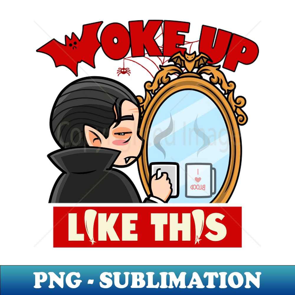 Funny Halloween Vampire Woke Up Like This Meme - Creative Su | Inspire ...