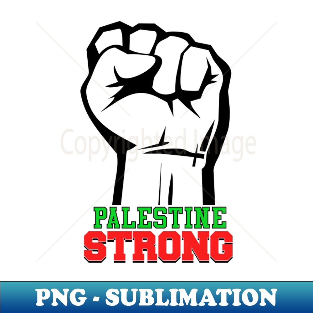 Palestine Strong - PNG Sublimation Digital Download - Vibran | Inspire ...