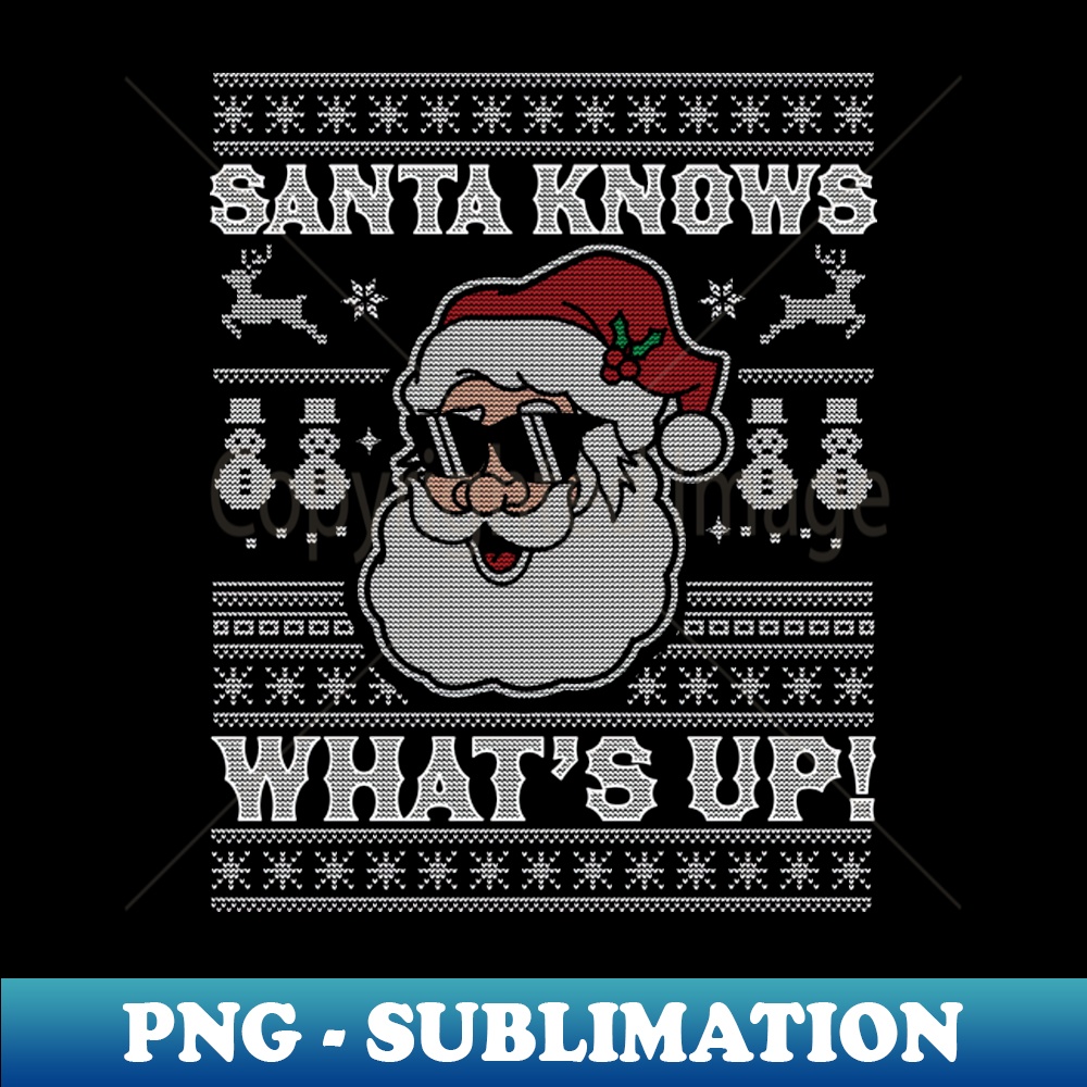 Santa Knows Whats Up - Funny Christmas Santa Claus Xmas - Ae - Inspire ...