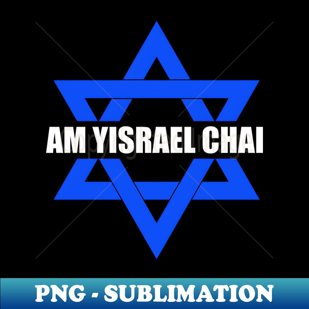 Am Yisrael Chai Israel Flag - Professional Sublimation Digit | Inspire ...