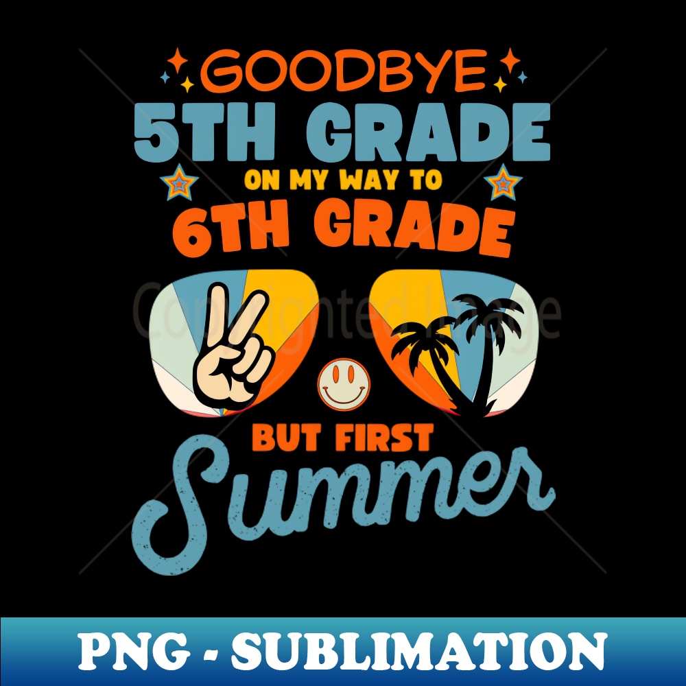 Goodbye 5th grade on my way to middle school but first summe | Inspire ...