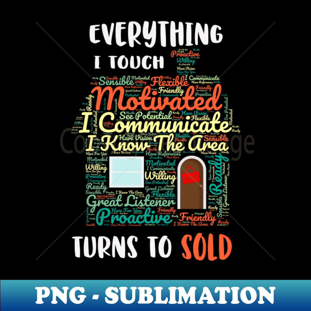 Everything I Touch Turns To Sold Word Cloud Real Estate - Sp | Inspire Uplift
