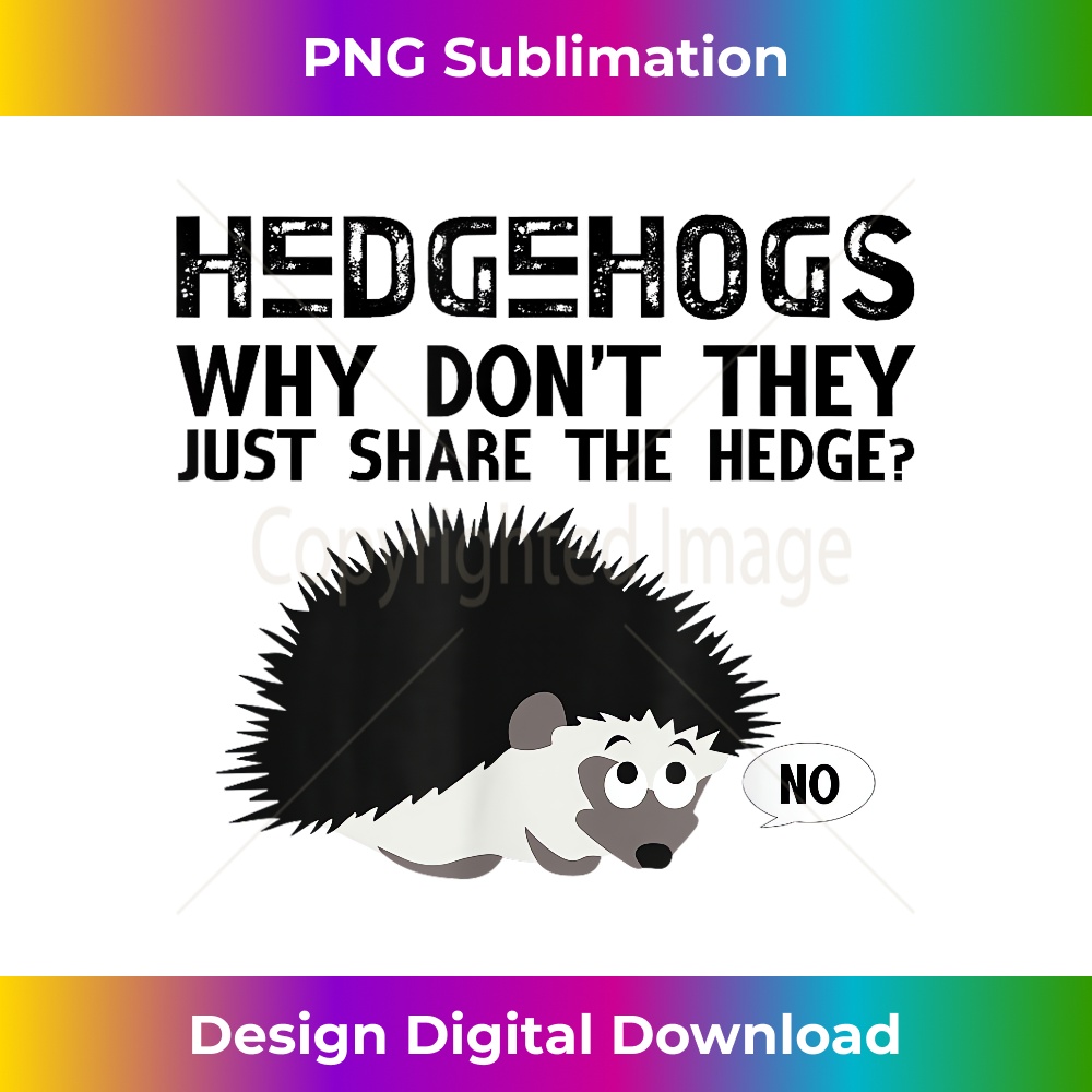 Hedgehogs, Why Don't They Just Share... Funny Hedge - Sleek | Inspire ...