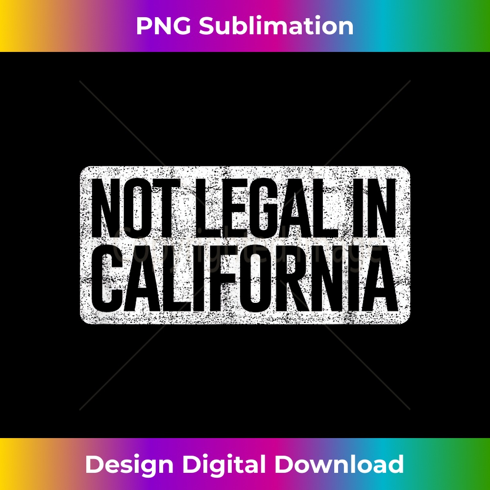 Not Legal in California (distressed)- Funny AK-47 and AR-15 | Inspire ...