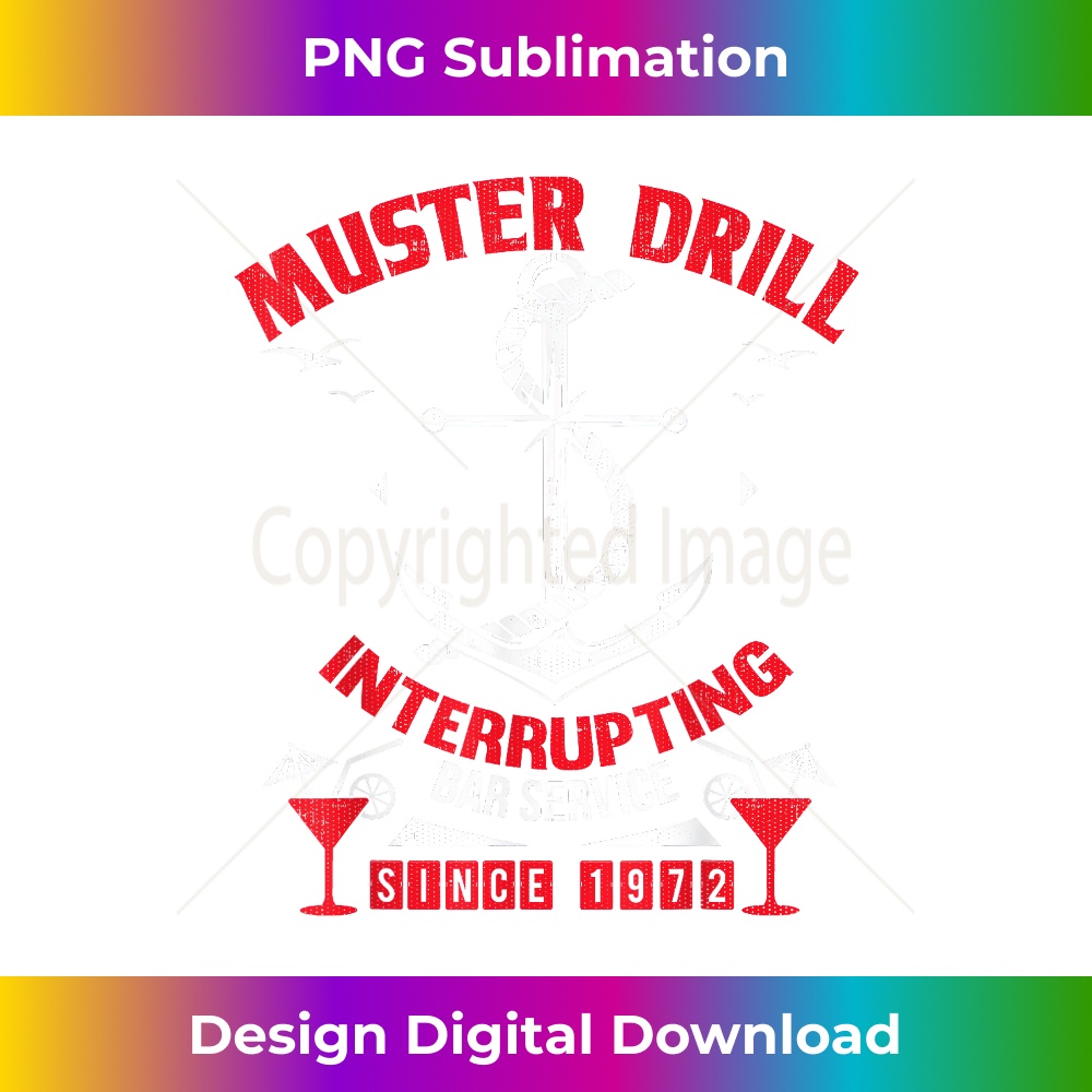 Muster Drill Funny Cruise Ship Vacation Cruising Gift - Delu | Inspire Uplift