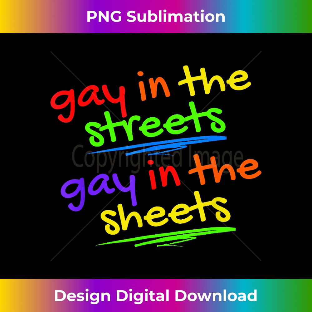 Gay In The Streets Gay In The Sheets - Funny Gay Pride - Fut | Inspire ...