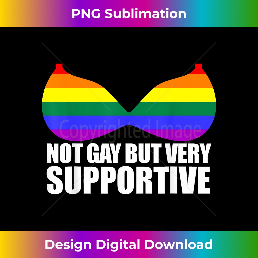 NOT GAY BUT VERY SUPPORTIVE LGBT Straight Ally Bra meme - Ch | Inspire ...