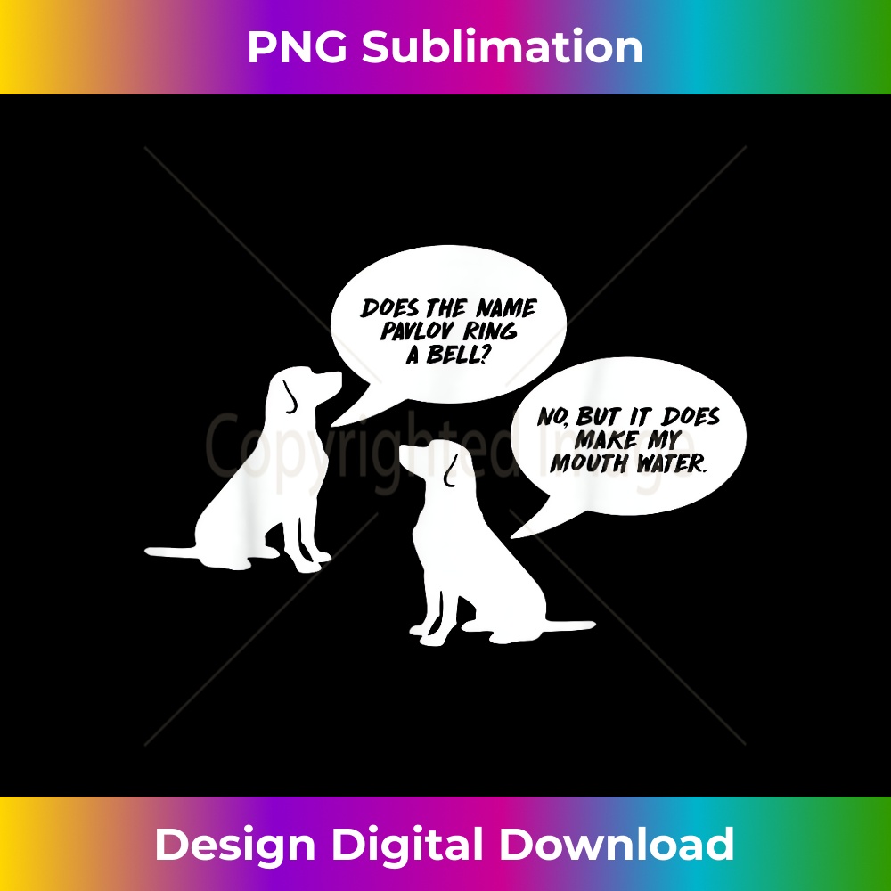 Does The Name Pavlov Ring A Bell Funny Pavlov's Dog T- - Tim | Inspire ...