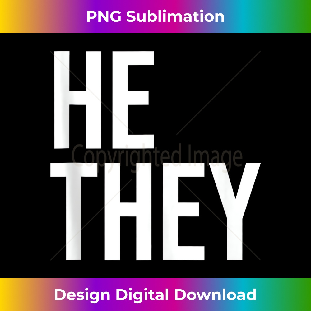 He They Gender Identity Pronouns Bold Statement LGBTQ Pride - Inspire ...