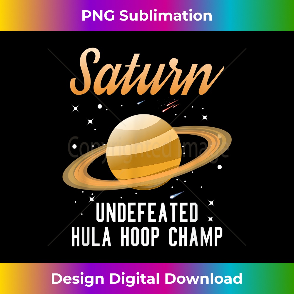 Saturn Undefeated Hula Hoop Champion Funny Space Science - | Inspire Uplift