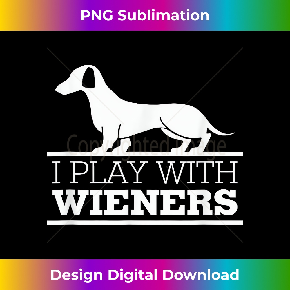 Dachshund I Play With Wieners Funny Wiener Do - Deluxe PNG S | Inspire ...