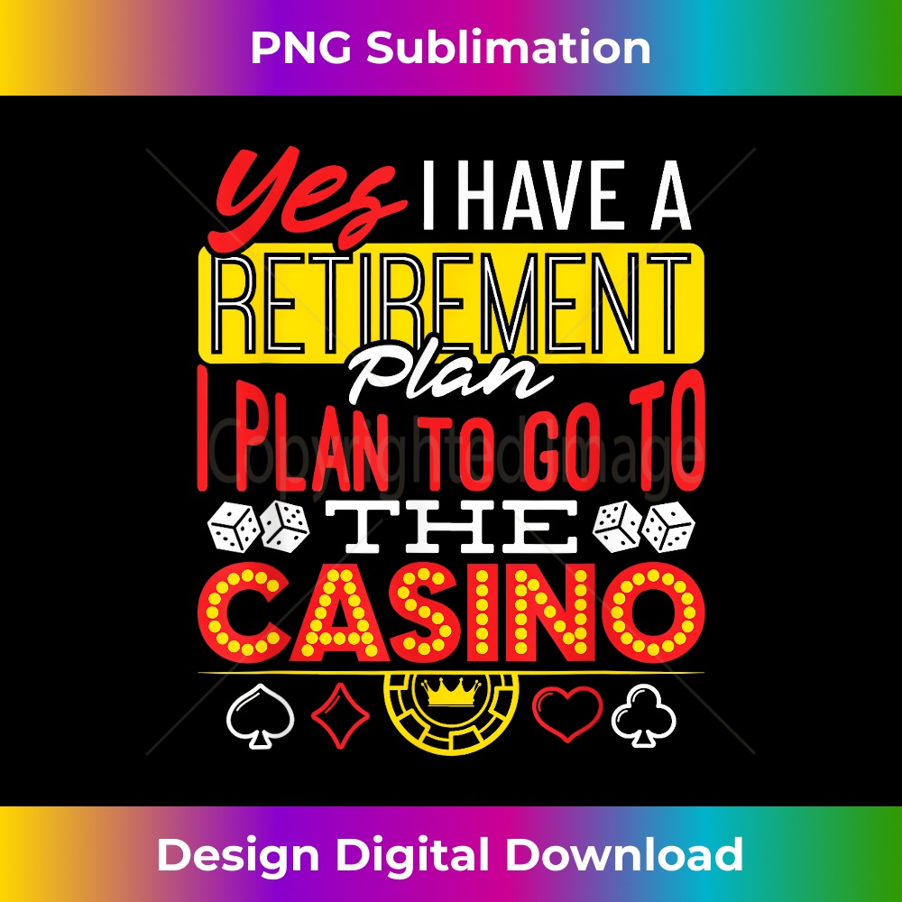 Casino Retirement Retirement Plan Quote Funny Gifts - Bespok | Inspire ...