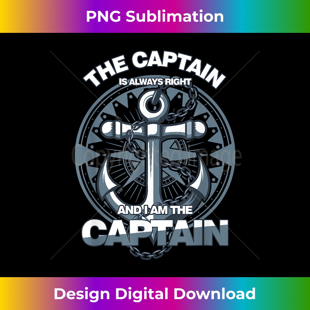 Funny Sea Captain Is Always Right I'm The Captain Nautical - | Inspire ...