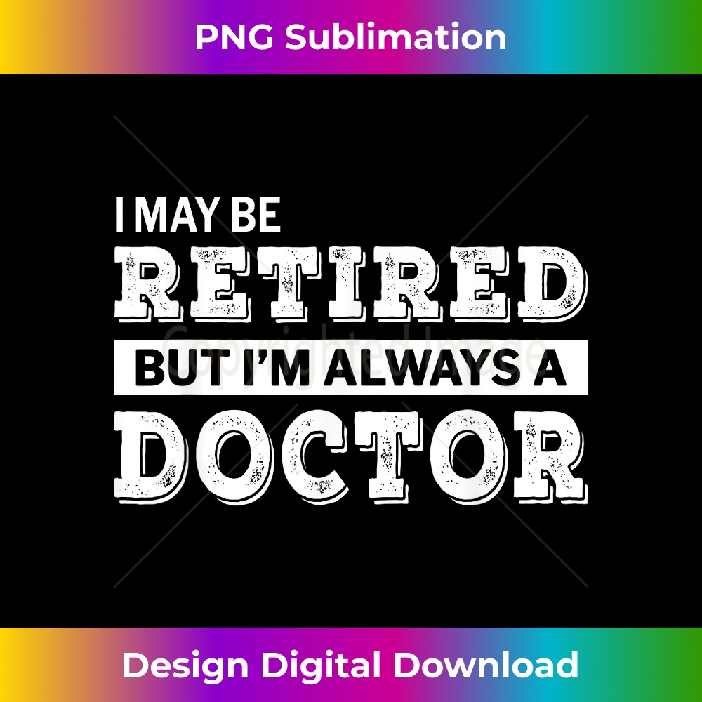 Retired Doctor T- Funny Retirement Gift - Urban Sublimation | Inspire ...