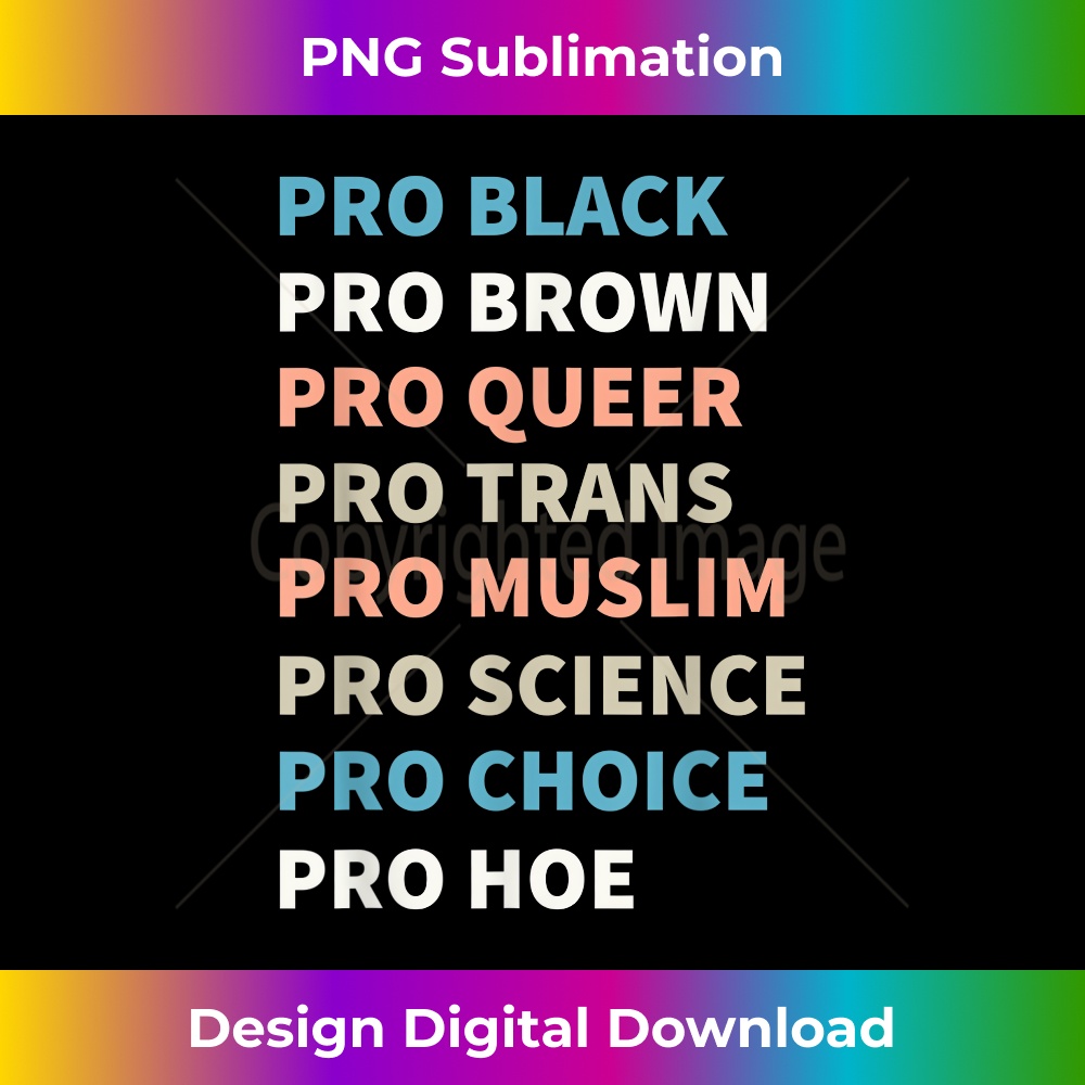 Pro Black Pro Brown Pro Queer Pro Trans - Crafted Sublimatio | Inspire ...