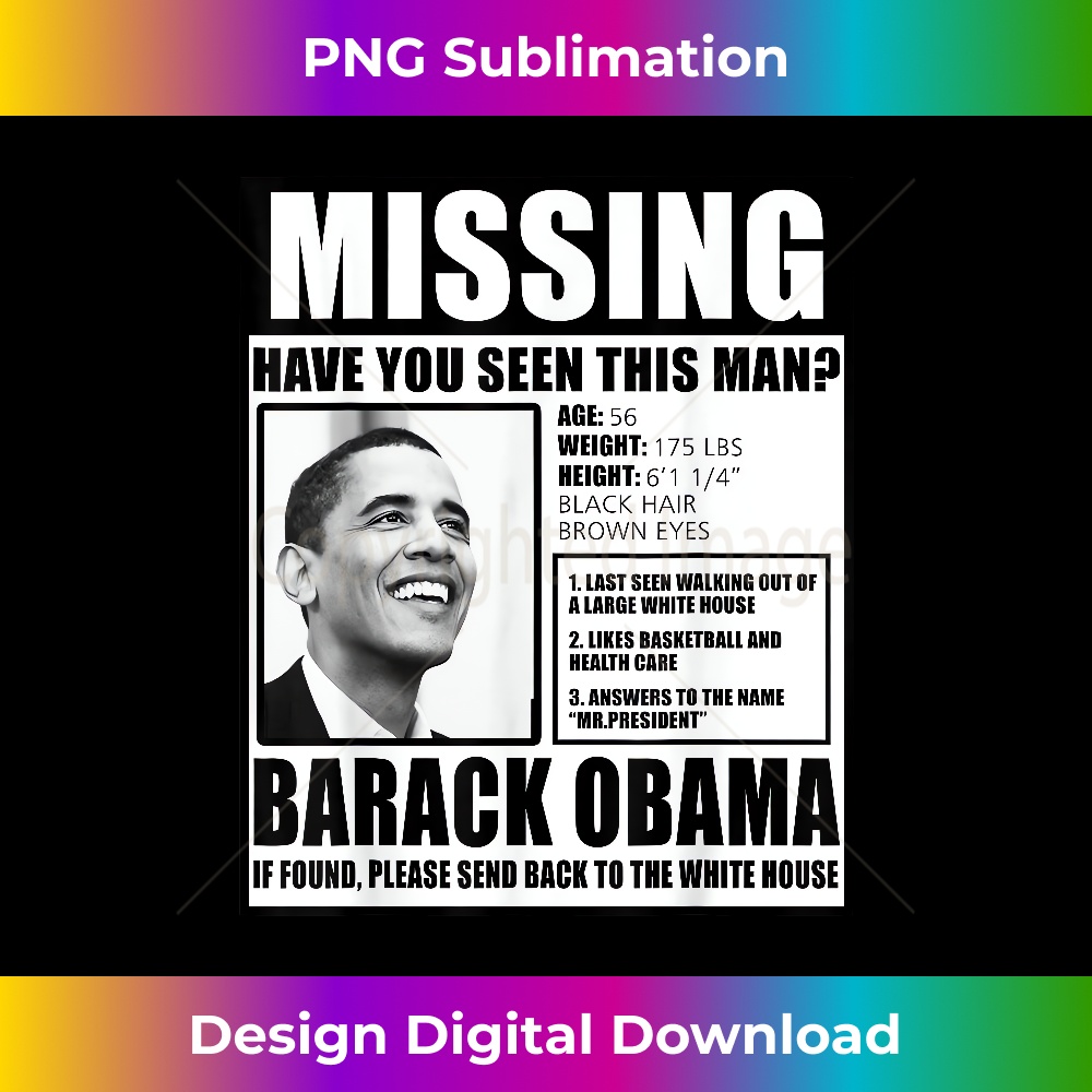 Funny Missing Barack Obama Liberal Poster - Sleek Sublimatio | Inspire ...