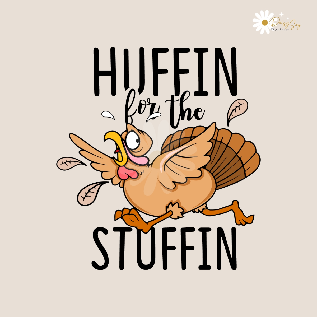 Huffin For The Stuffin Turkey Trot SVG Digital Cricut File - Inspire Uplift