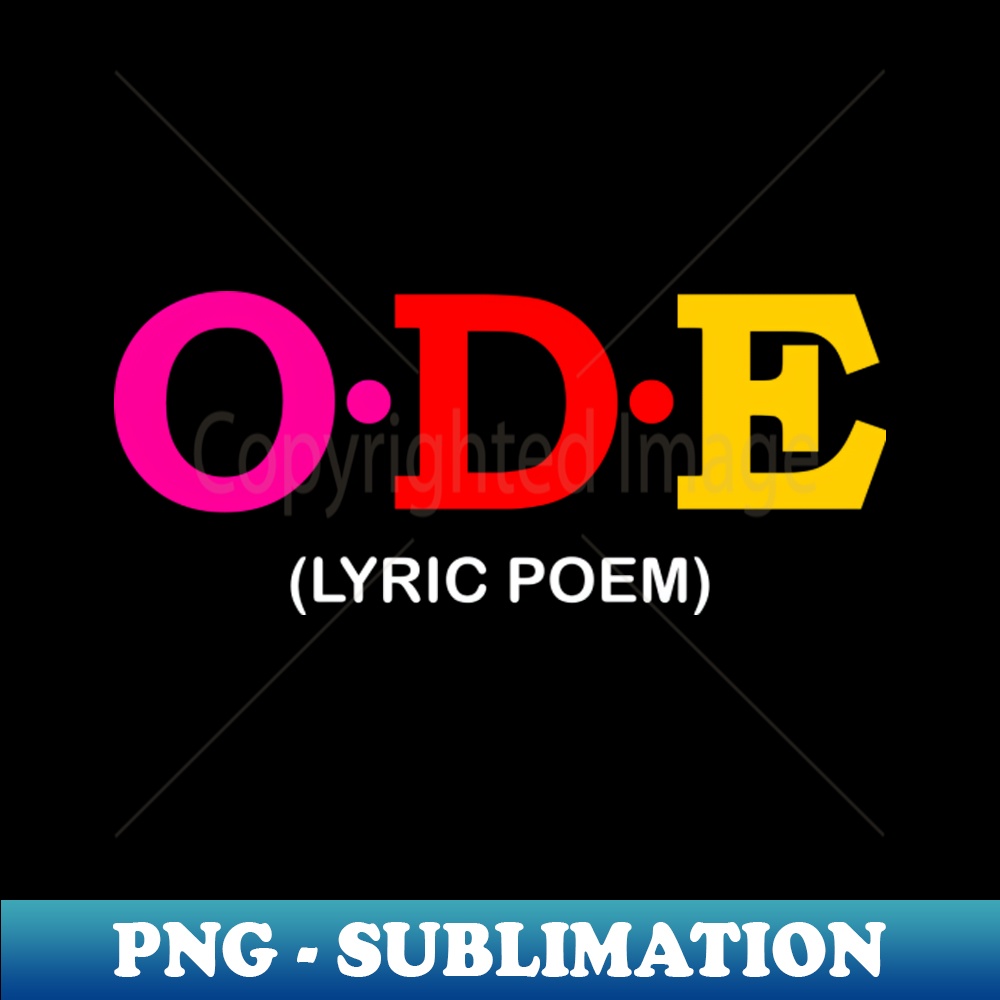 Ode - Lyric Poem - Professional Sublimation Digital Downlo | Inspire Uplift