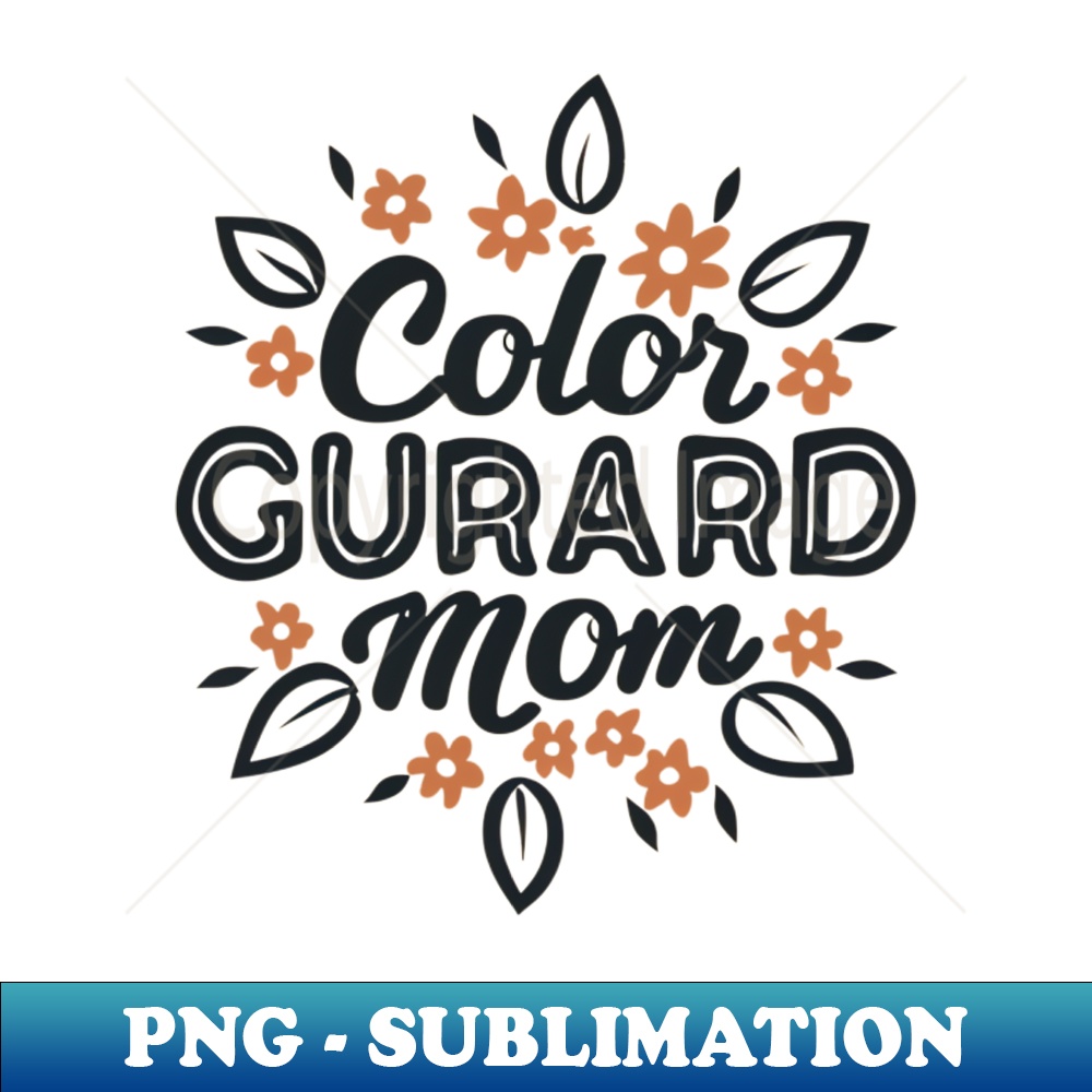 Color Guard Mom Funny High School Color Guard - Unique Subli | Inspire ...