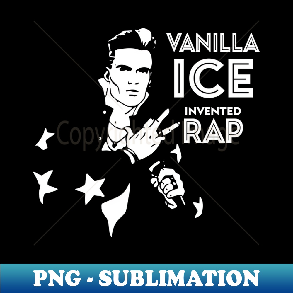 Vanilla Ice invented rap retro - Unique Sublimation PNG Down - Inspire ...