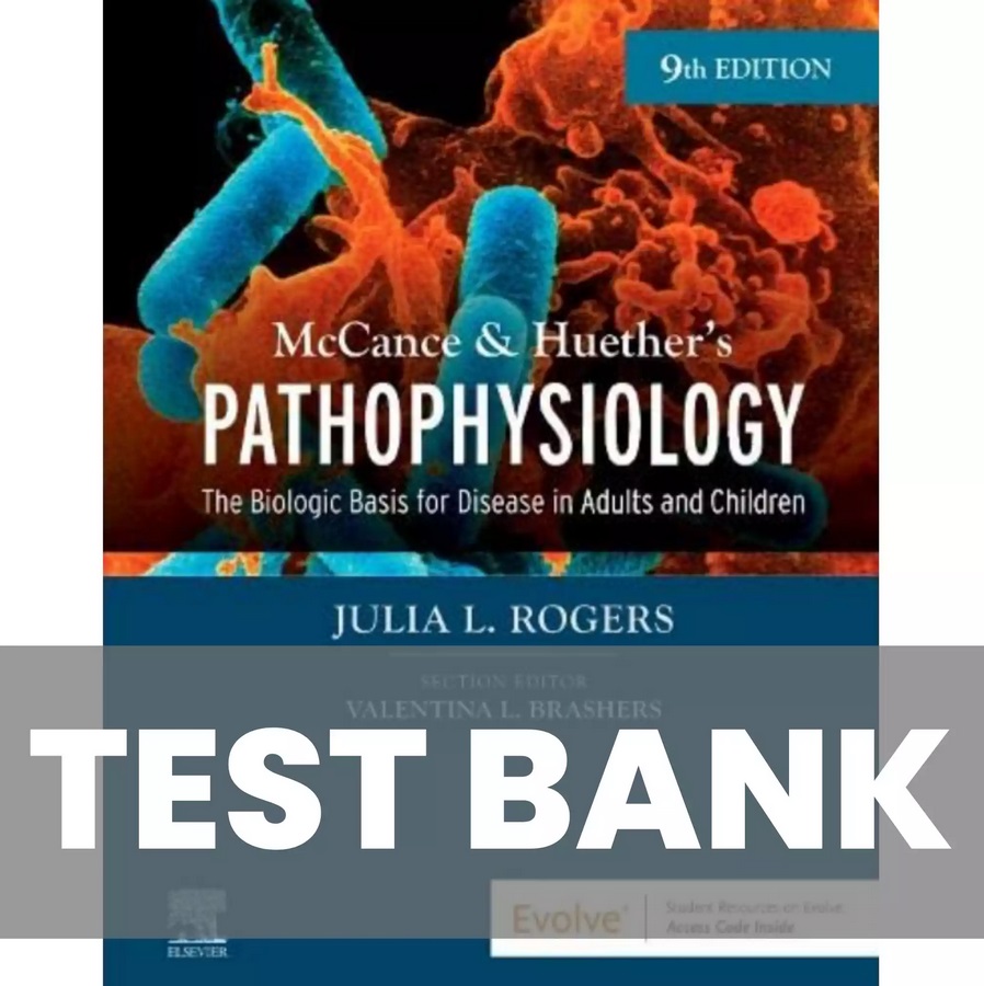 Test Bank pathophysiology 9th edition mccance - Inspire Uplift