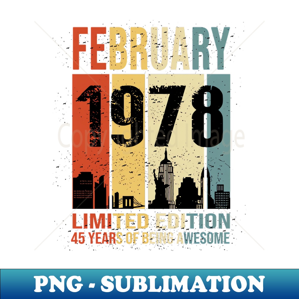 Made In 1978 February 45 Years Of Being Awesome - Aesthetic - Inspire ...