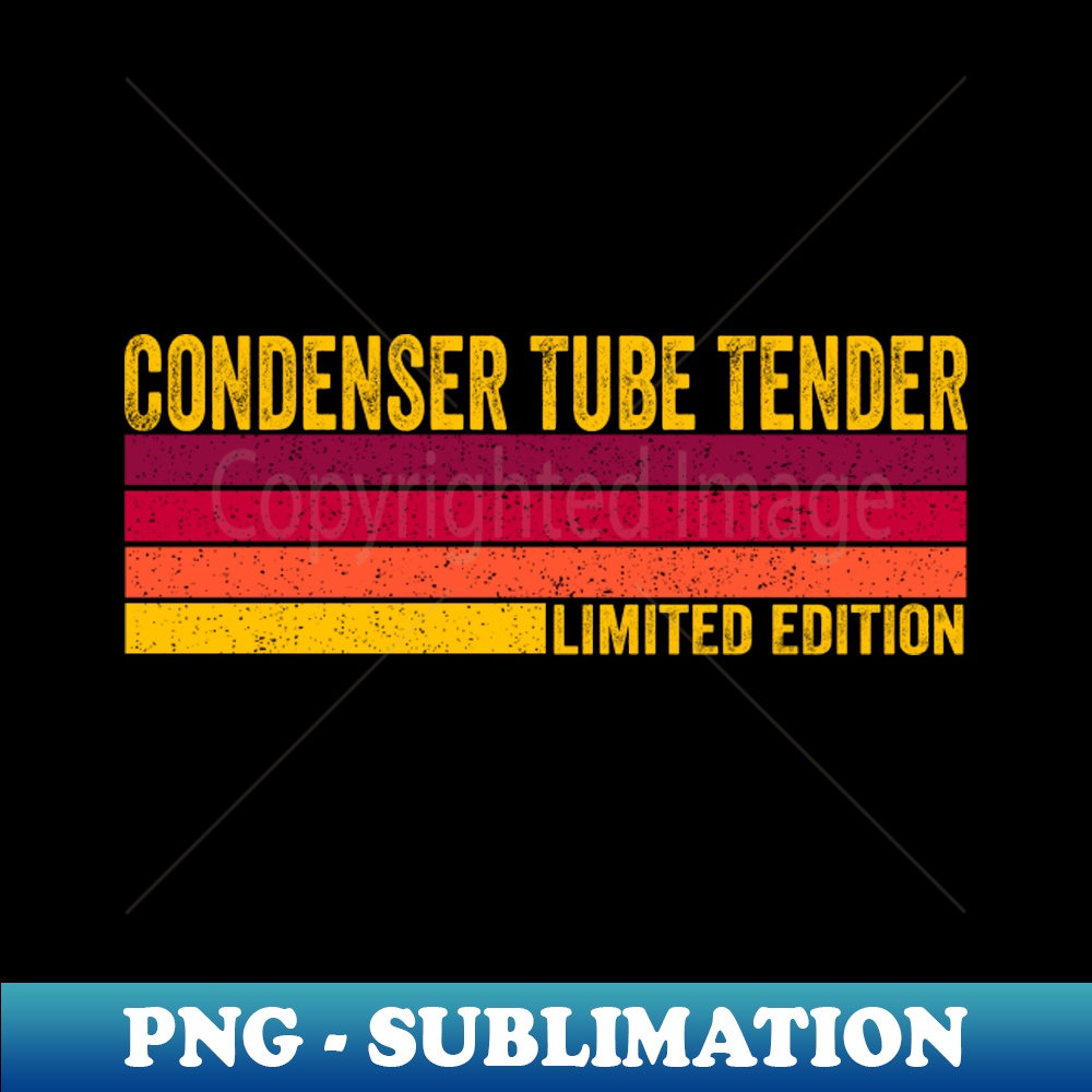 Condenser Tube Tender - Vintage Sublimation PNG Download - C - Inspire ...
