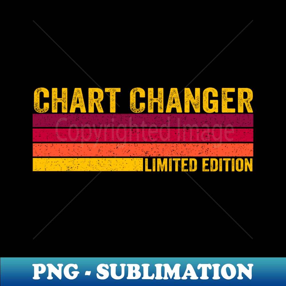 Chart Changer - Premium PNG Sublimation File - Create with C | Inspire ...