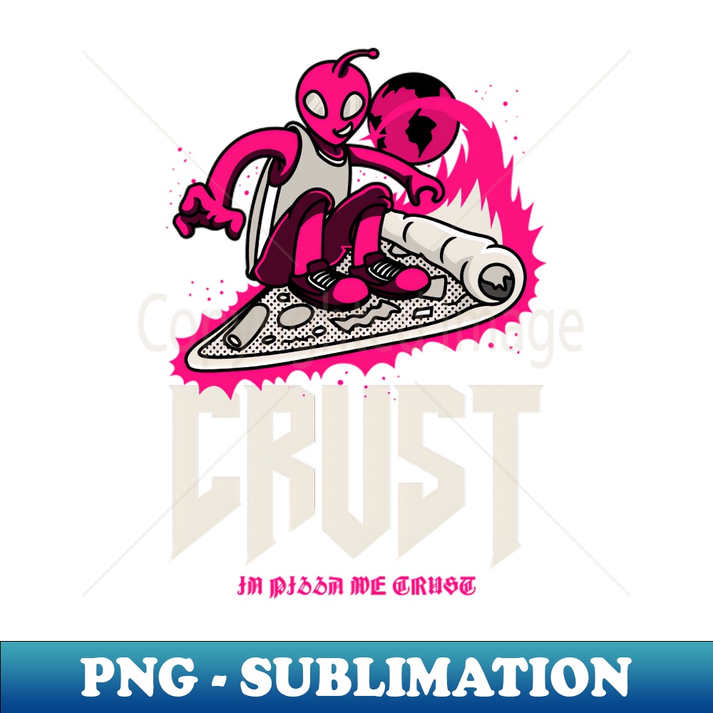 In Pizza We Crust - Trendy Sublimation Digital Download - Bo | Inspire ...