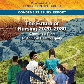 The Future of Nursing 2020-2030: Charting a Path to Achieve - Inspire ...