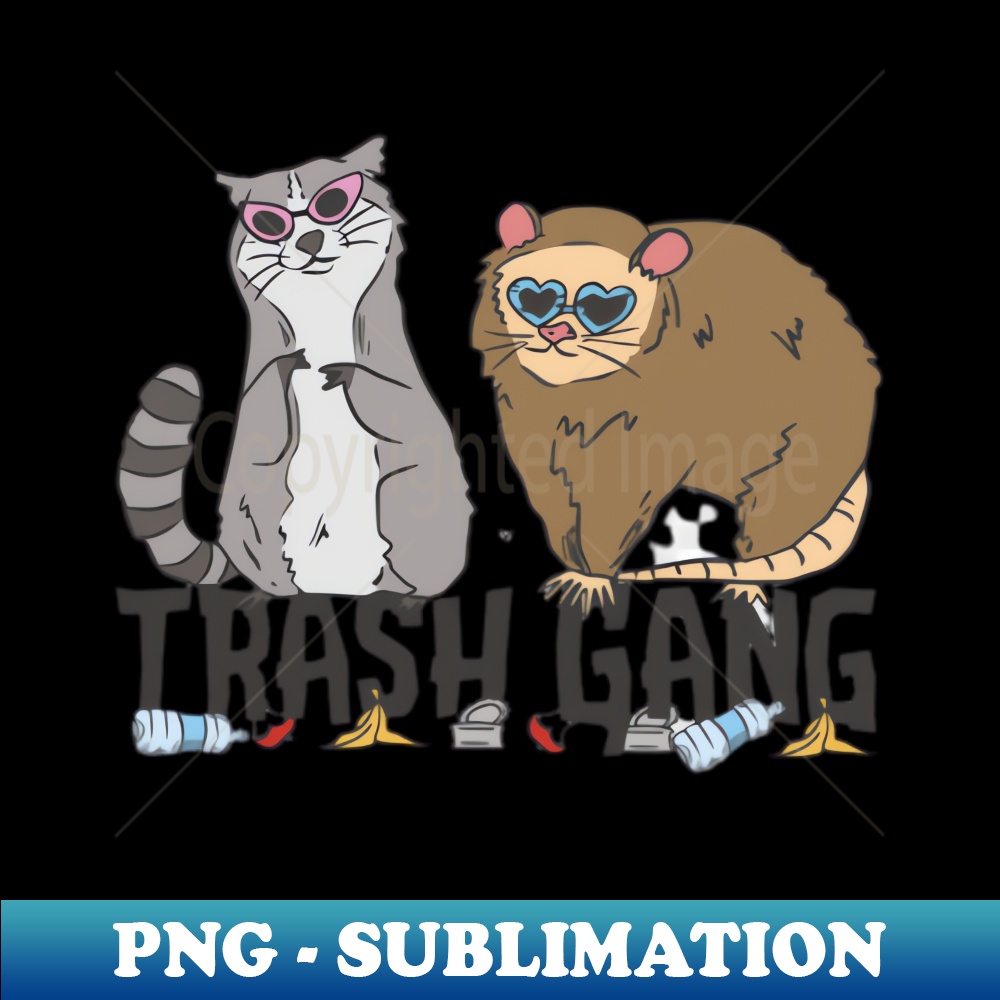Trash Gang - Creative Sublimation PNG Download - Unleash You - Inspire ...