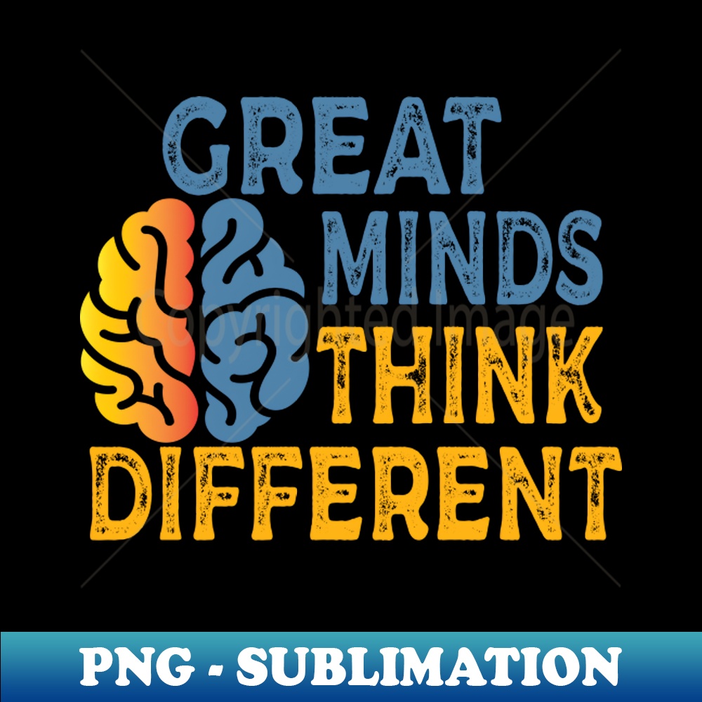 Great minds think different - Stylish Sublimation Digital Do | Inspire ...