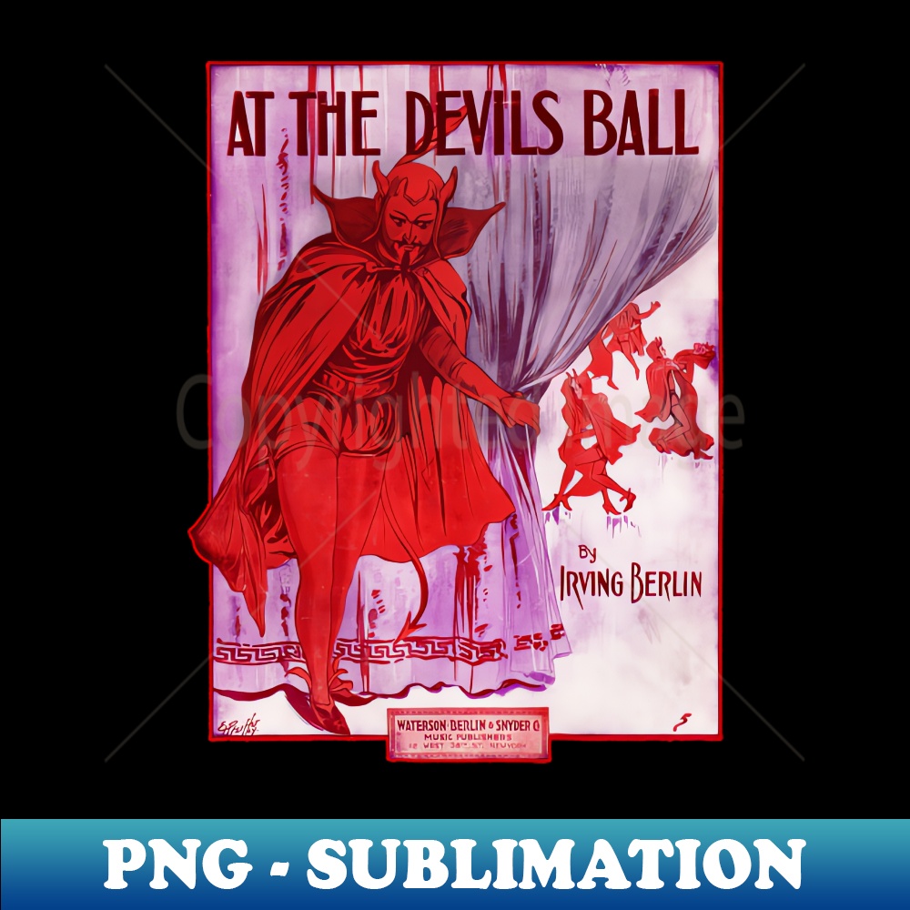 At The Devils Ball - High-Resolution PNG Sublimation File - | Inspire ...