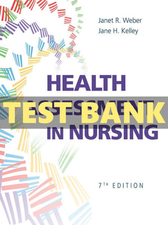Test Bank health assessment in nursing 7th edition weber kel | Inspire ...