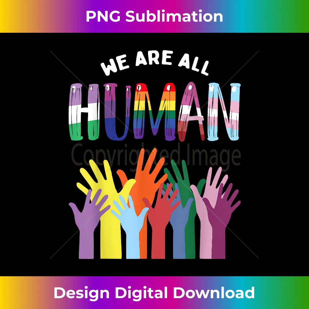 We Are All Human LGBTQ Gay Pride Month Ally Rainbow Fla - Fu - Inspire ...