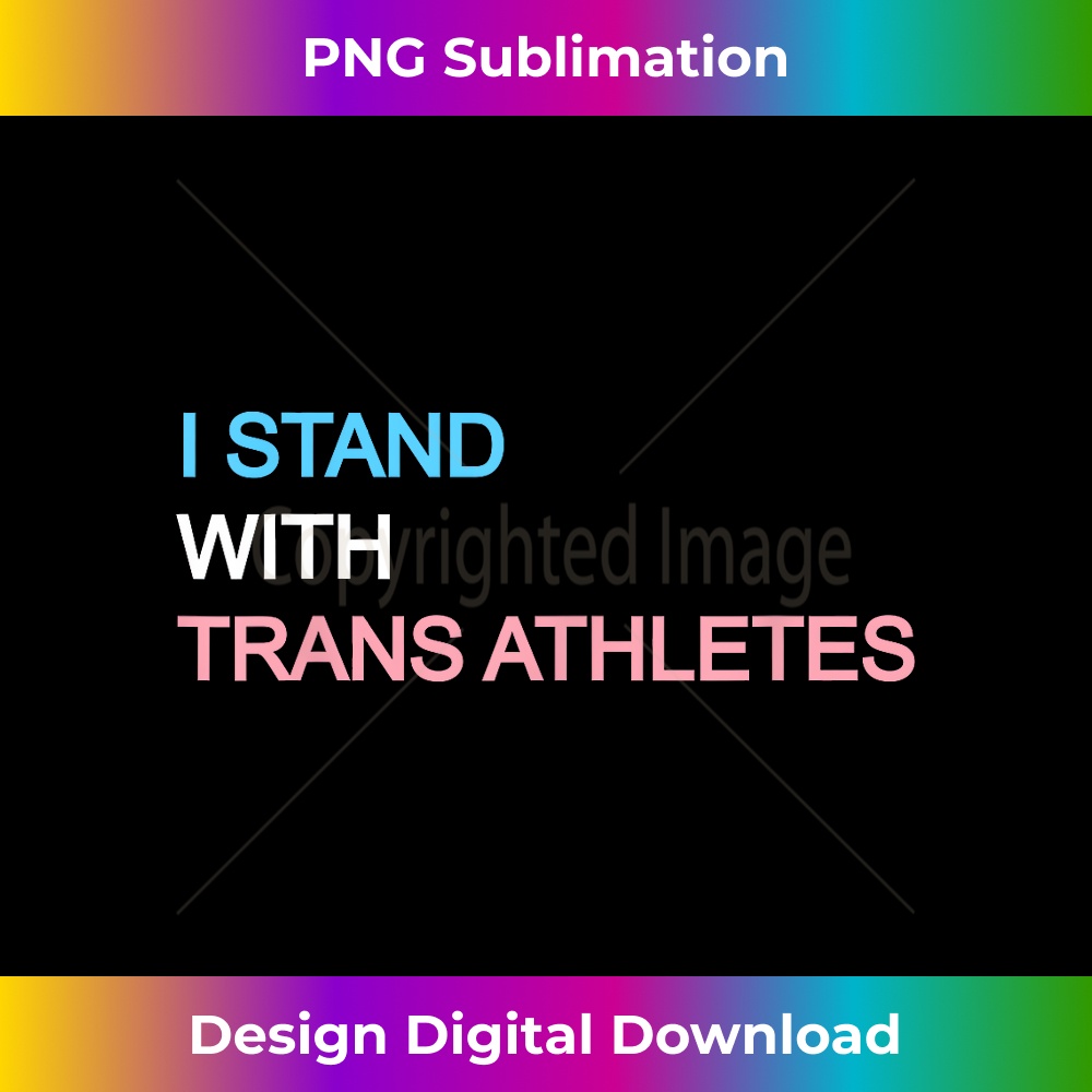 I Stand With Trans Athletes - Sleek Sublimation PNG Download | Inspire ...