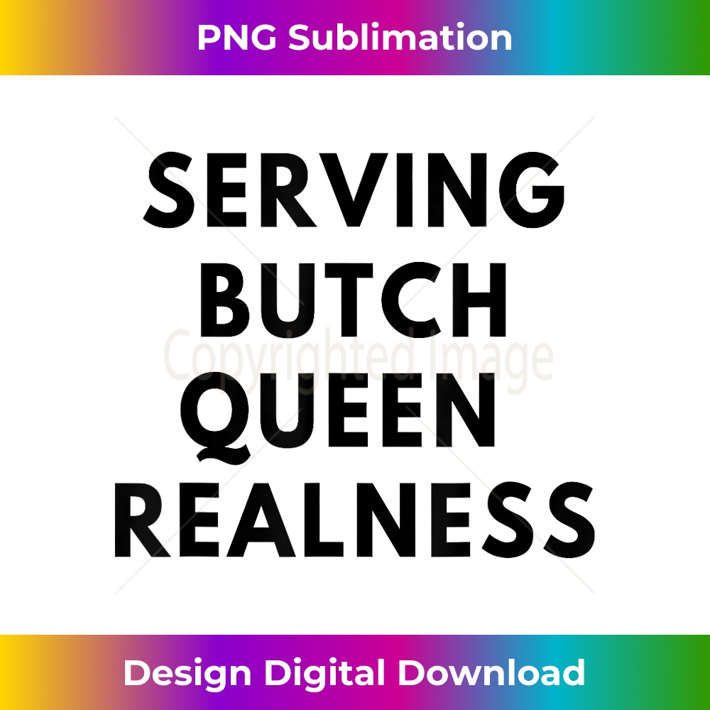 Butch Queen Realness Funny Drag Queen LGBT Gay - Sophisticat | Inspire ...