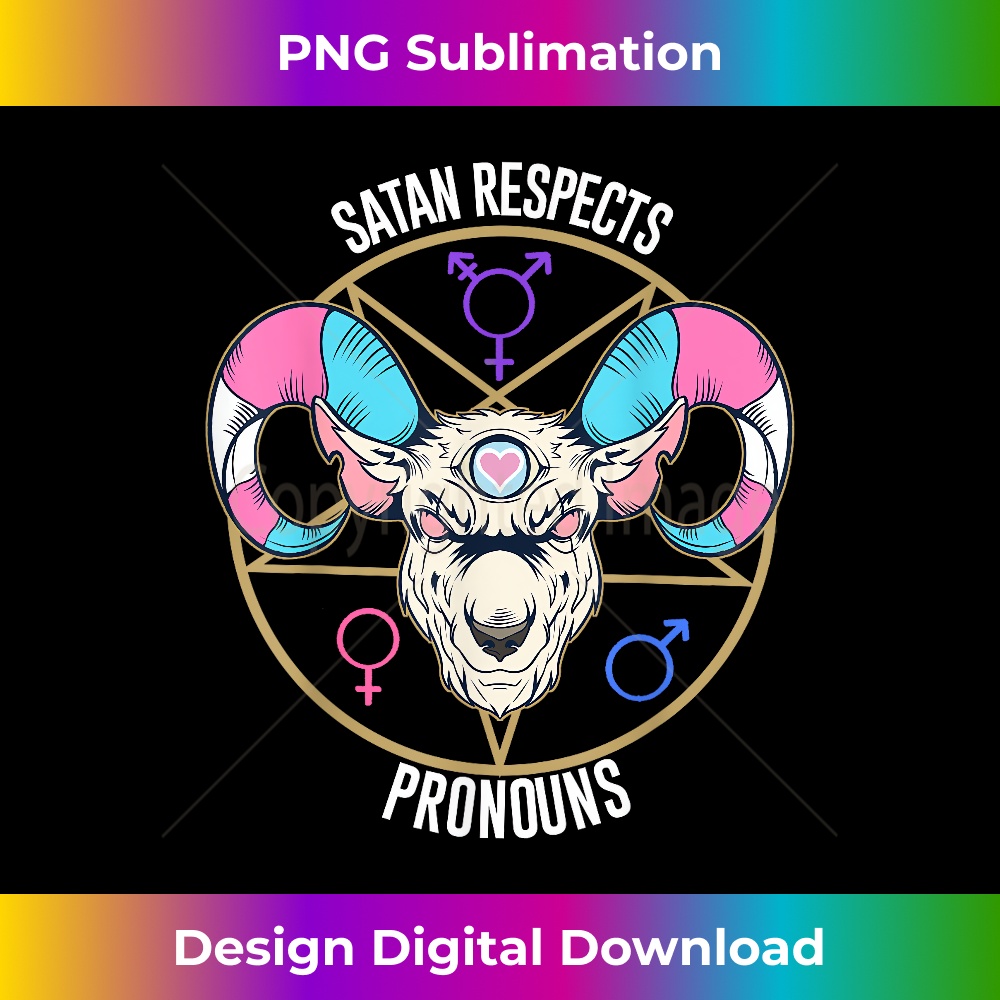 Satan Respects Pronouns Trans Flag Transgender Satanist - Be | Inspire ...