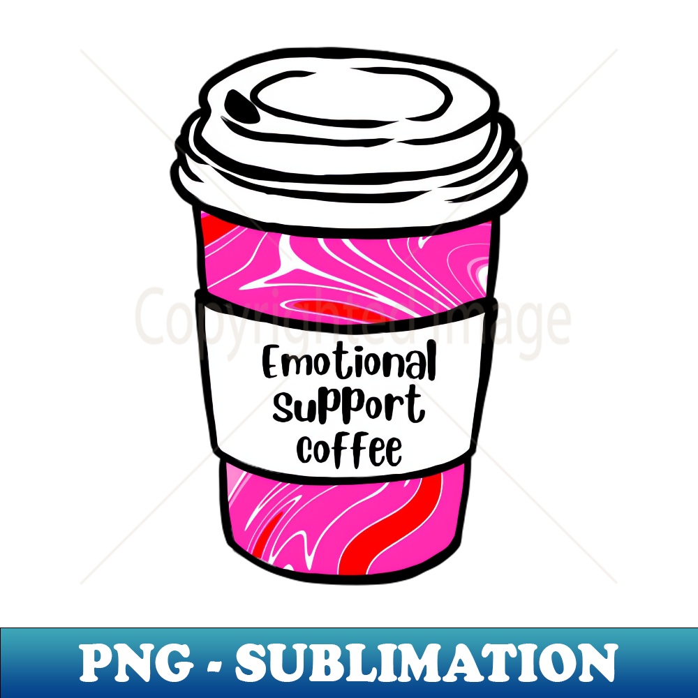 Pink Emotional Support Coffee - Special Edition Sublimation | Inspire Uplift