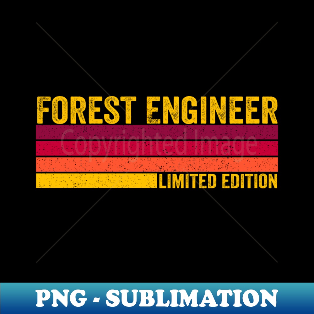 Forest Engineer - Premium PNG Sublimation File - Create with | Inspire Uplift