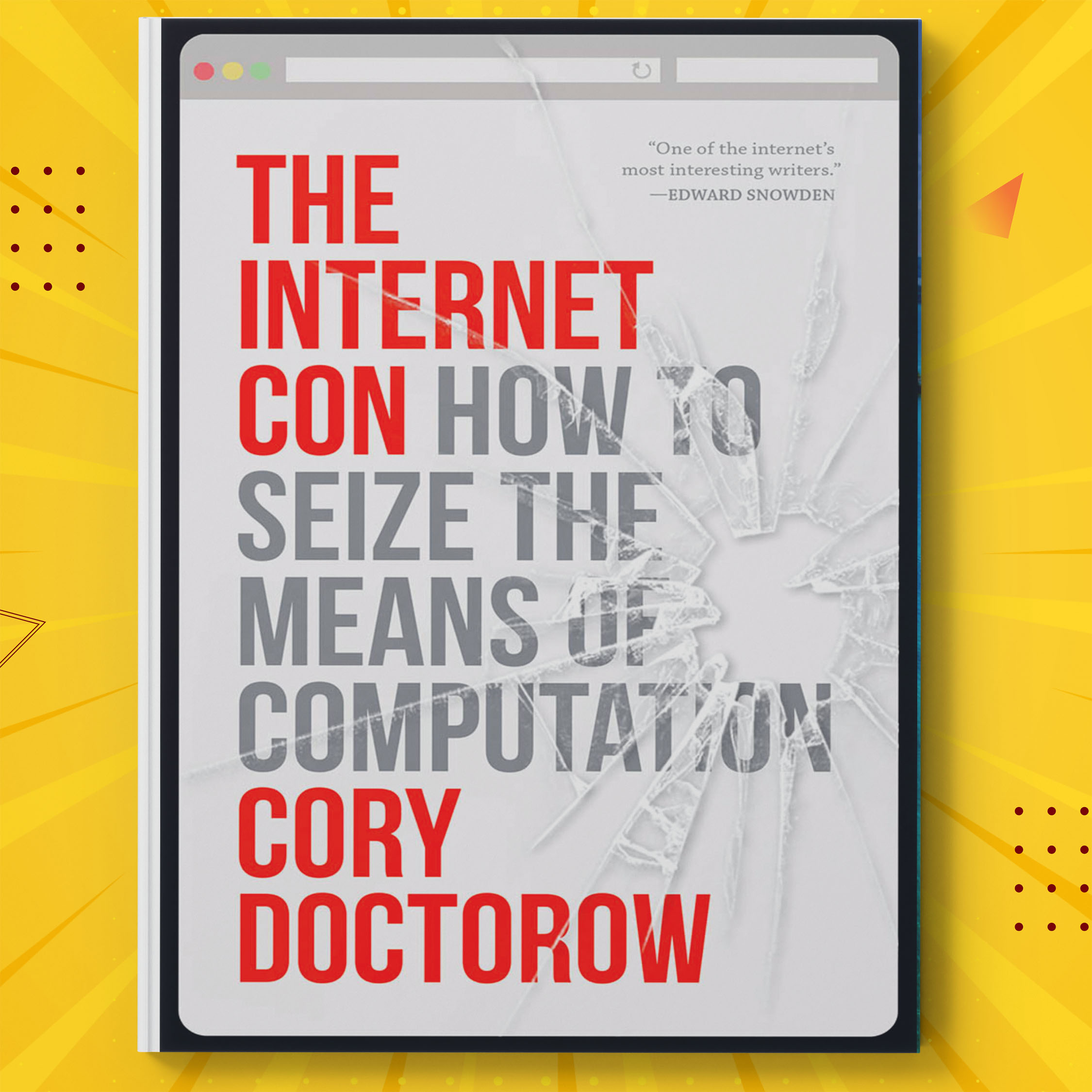 The Internet Con: How To Seize the Means of Computation by C | Inspire ...