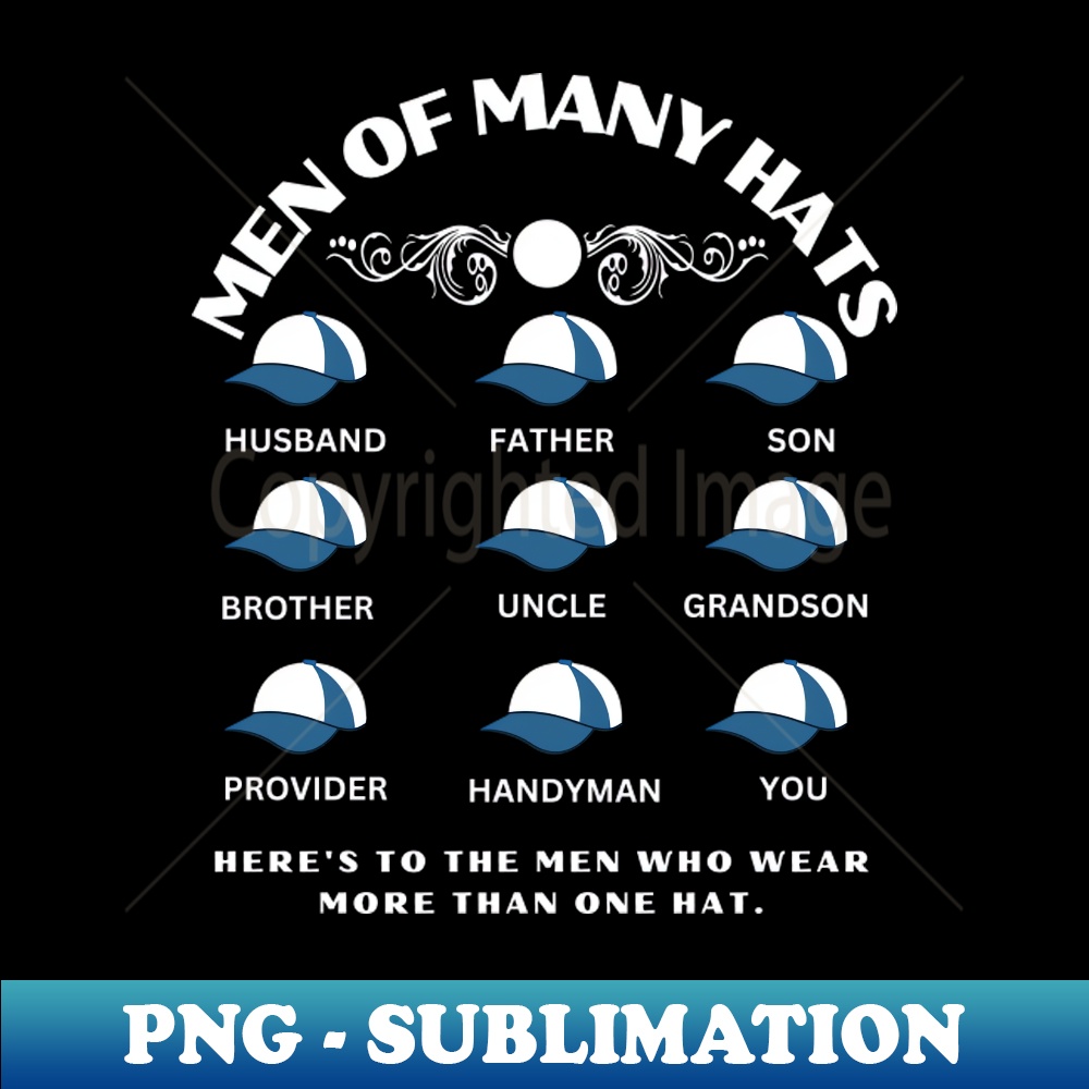 Special Fathers Day men of many Hats Husband Father son brot | Inspire ...