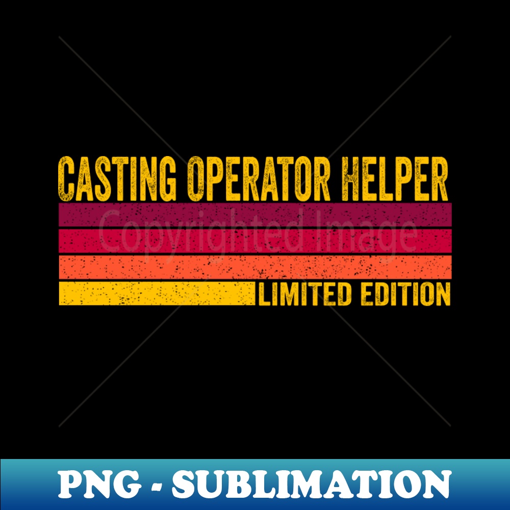 Casting Operator Helper - High-Resolution PNG Sublimation Fi | Inspire ...