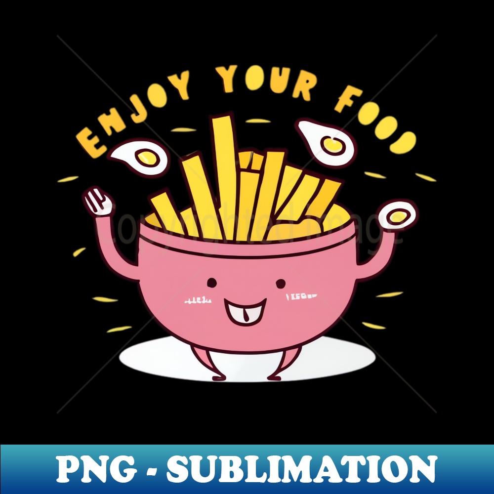 Enjoy Your Food - PNG Transparent Digital Download File for | Inspire ...