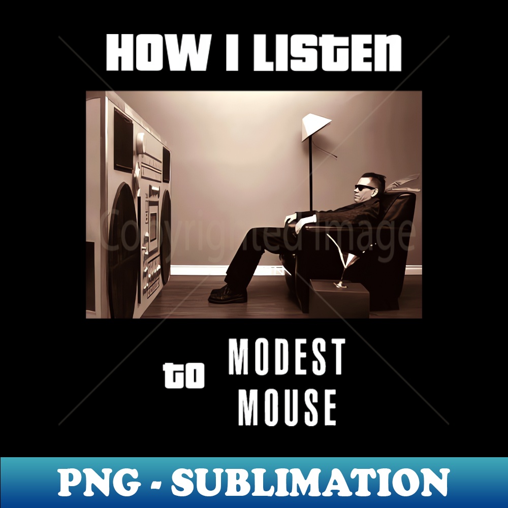 how i listen modest - PNG Transparent Sublimation File - Vib | Inspire ...