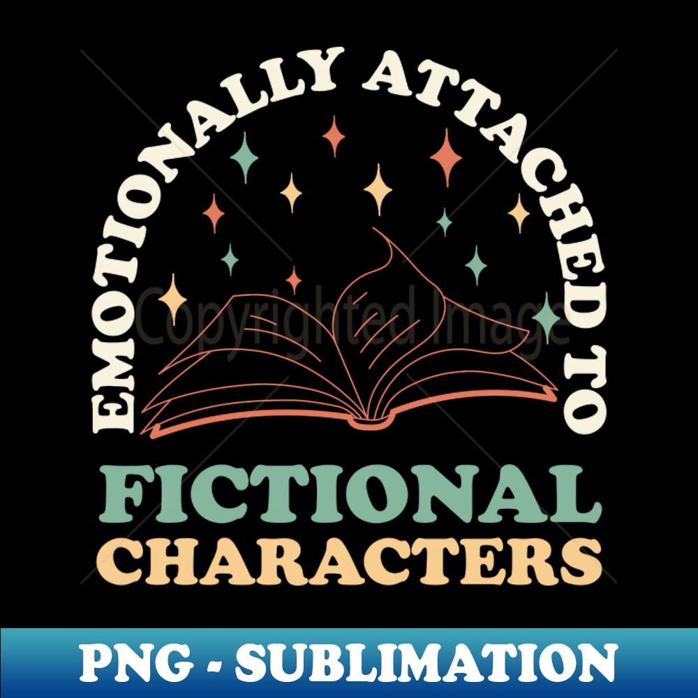 funny Emotionally Attached To Fictional Characters book stud | Inspire ...