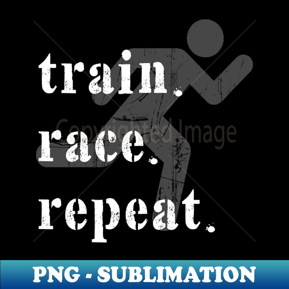 Train Race Repeat - Modern Sublimation PNG File - Create wit | Inspire ...